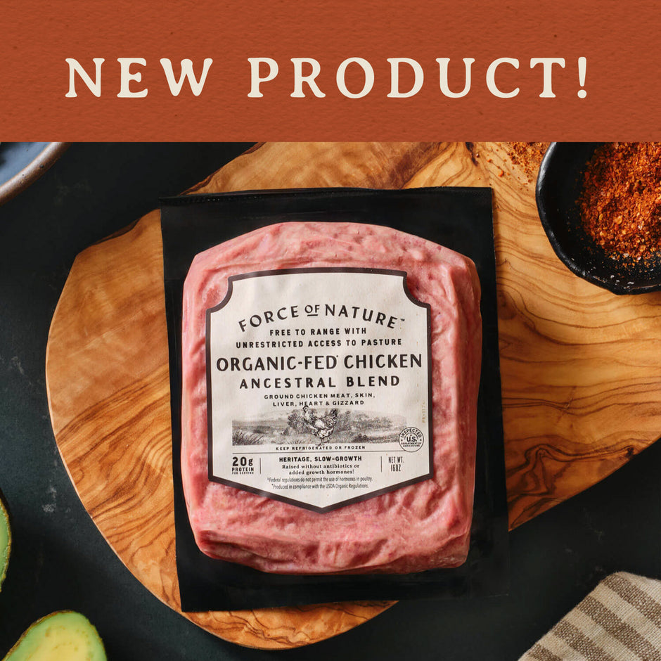 Organic-Fed Ground Chicken – Force of Nature Meats